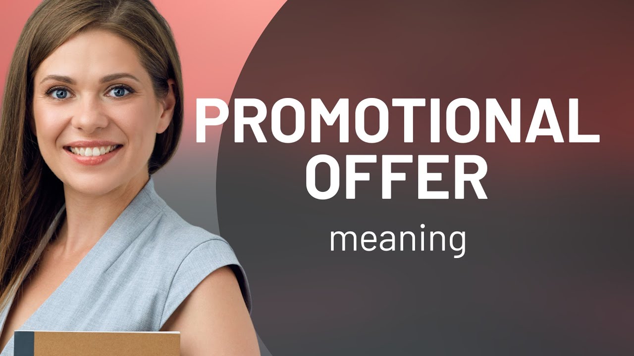 Understanding "Promotional Offer": An Easy Guide for English Learners ...
