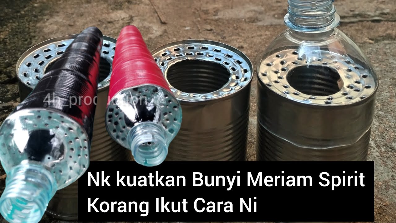 Tebuk Lubang Kena Betul Untuk Bunyi yang Lagi kuat MERIAM SPIRIT # ...