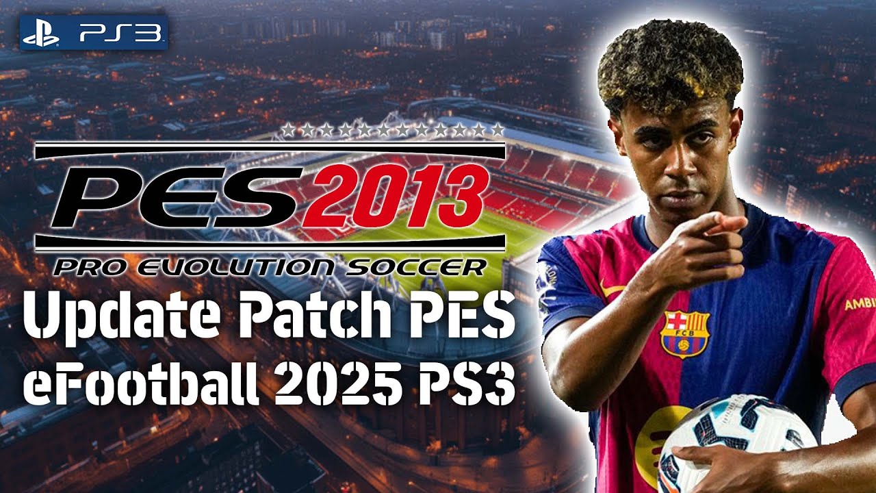 PES 2013 Patch 2025 PS3 - YouTube