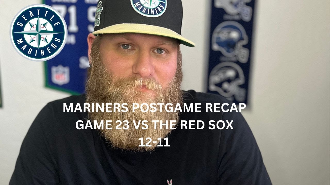 Seattle Mariners Postgame Recap: I DO NOT Love That Dirty Water (12-11 ...