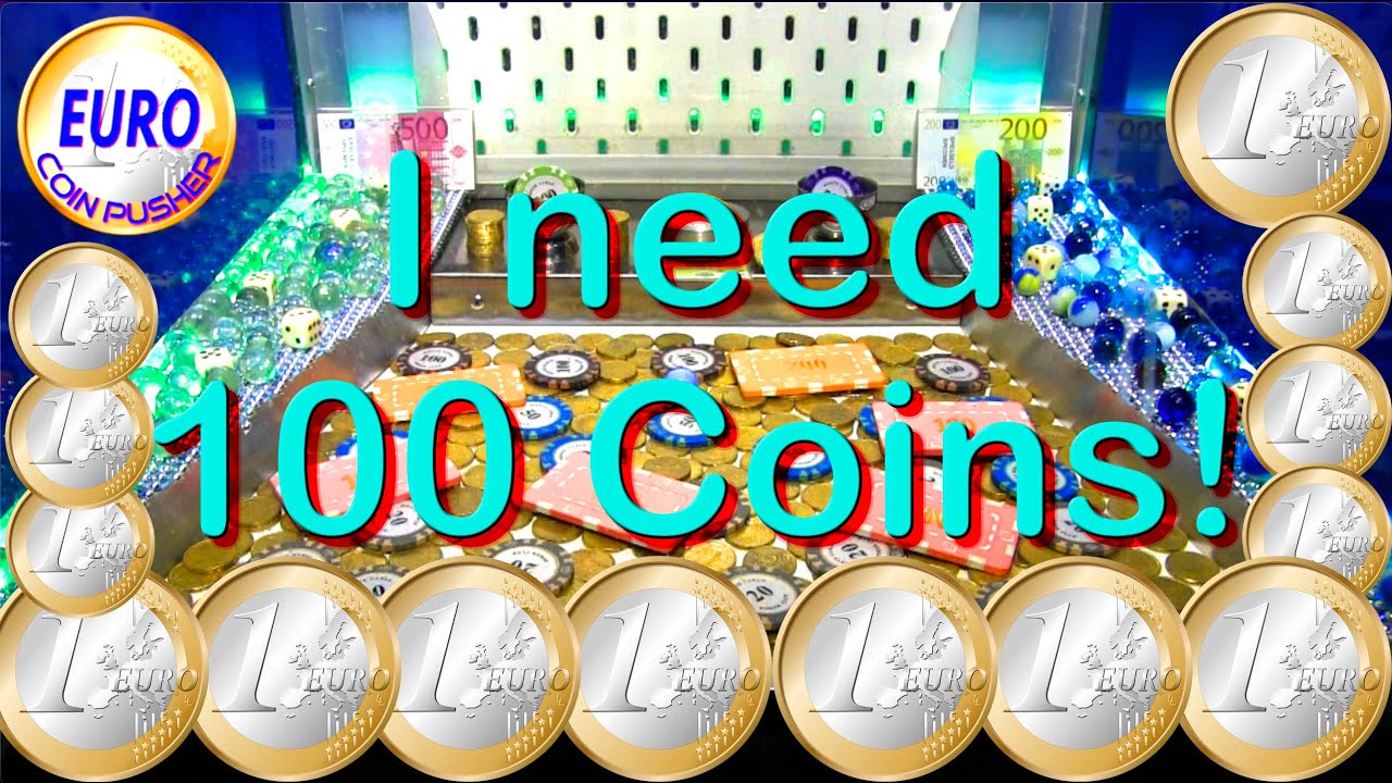 Hope 100 coins will do it for €2000 buy-In - Euro Coin Pusher Episode ...