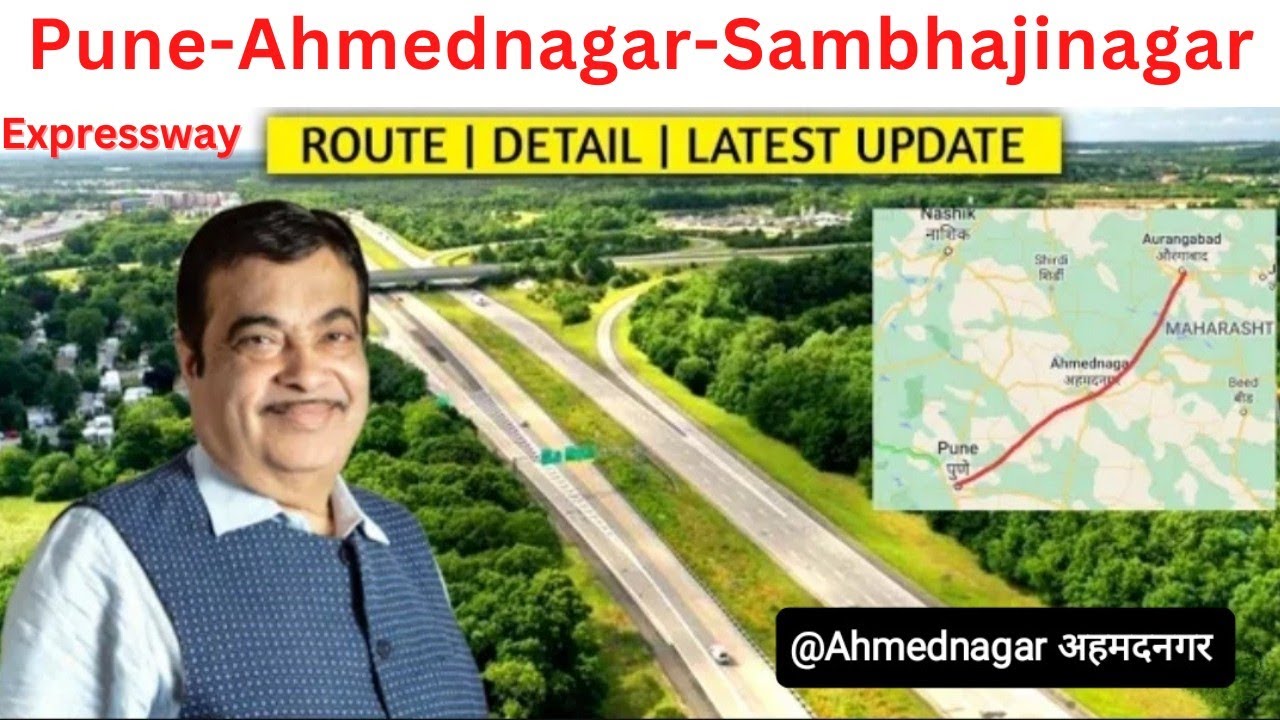 Pune-Ahmednagar-Sambhajinagar(Aurangabad) Expressway, Ahmednagar ...