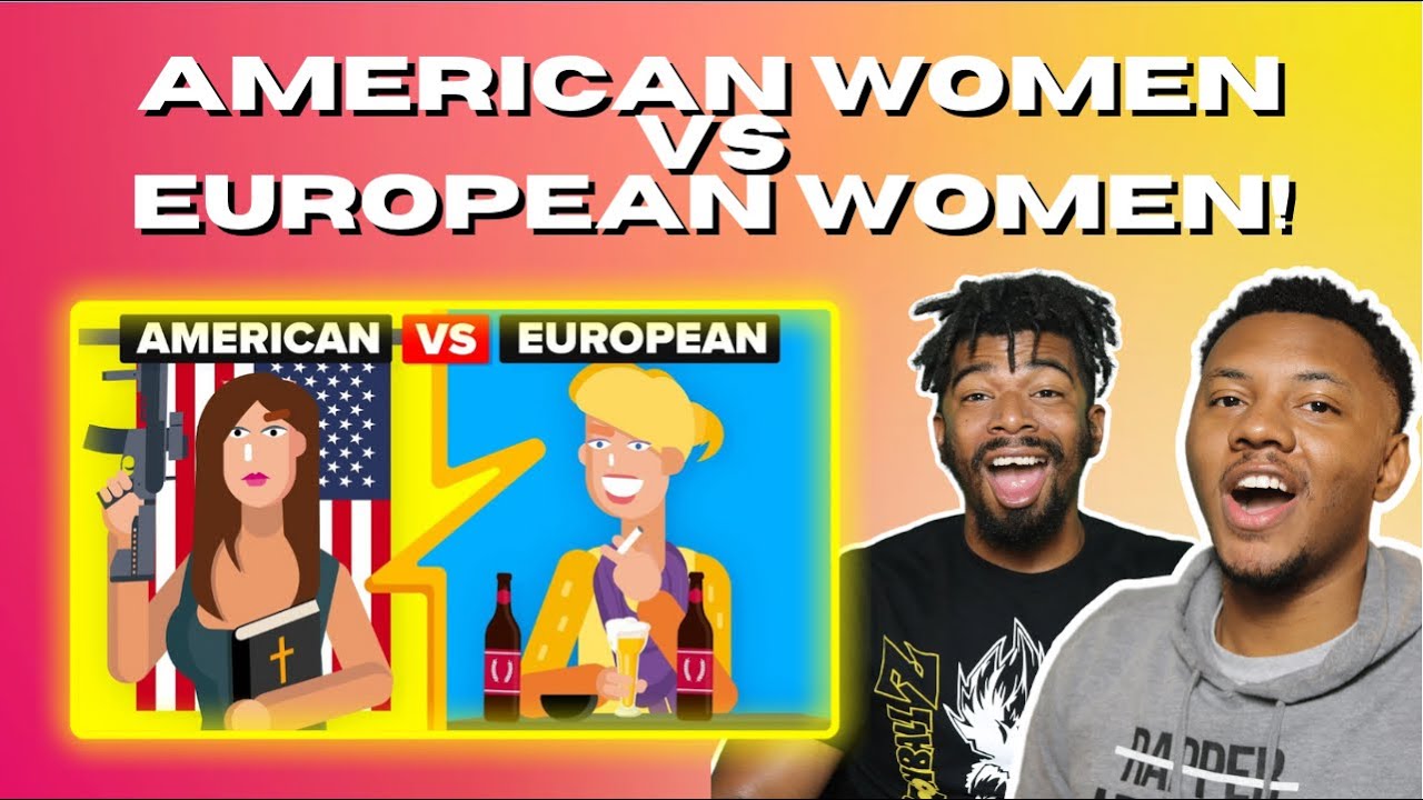 American Women Vs European Women