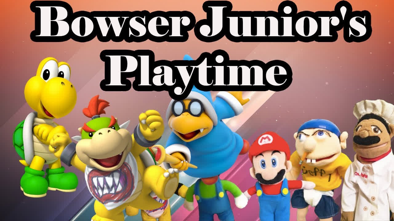 SML Movie Bowser Junior's Playtime #4 - YouTube