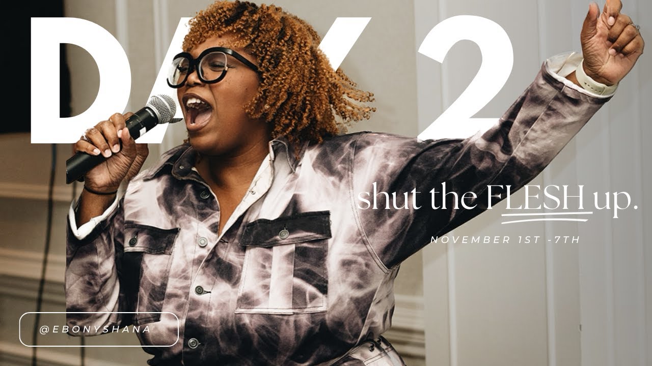 DAY 2 OF SHUT THE FLESH UP | MIDNIGHT PRAYERS - YouTube