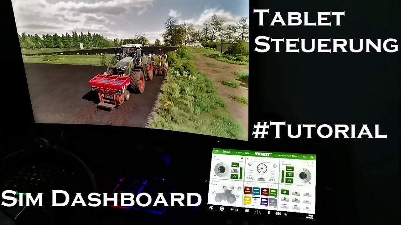 Tabletsteuerung | Tutorial | Farming Simulator 22 | Sim Dashboard App ...