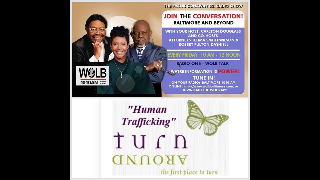 Human Trafficking, TurnAround, Inc. - Frank Conaway Sr. Show (Dec. 6 ...