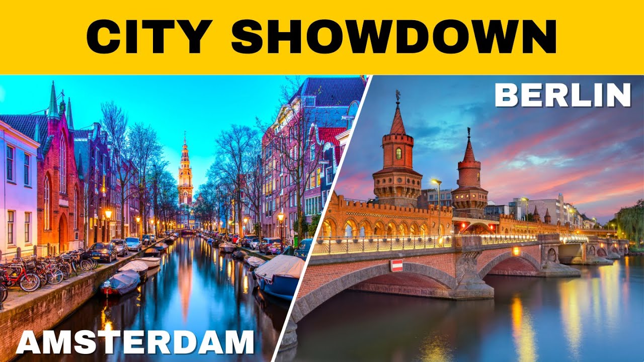City Showdown: Amsterdam vs. Berlin – Which Will Steal Your Heart ...