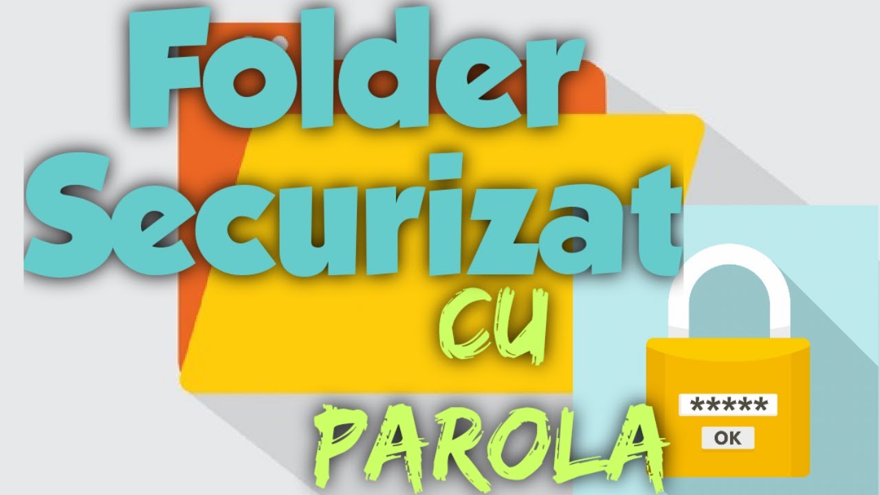 Folder cu PAROLA! Asa iti PROTEJEZI fisierele IMPORTANTE, fara alte ...