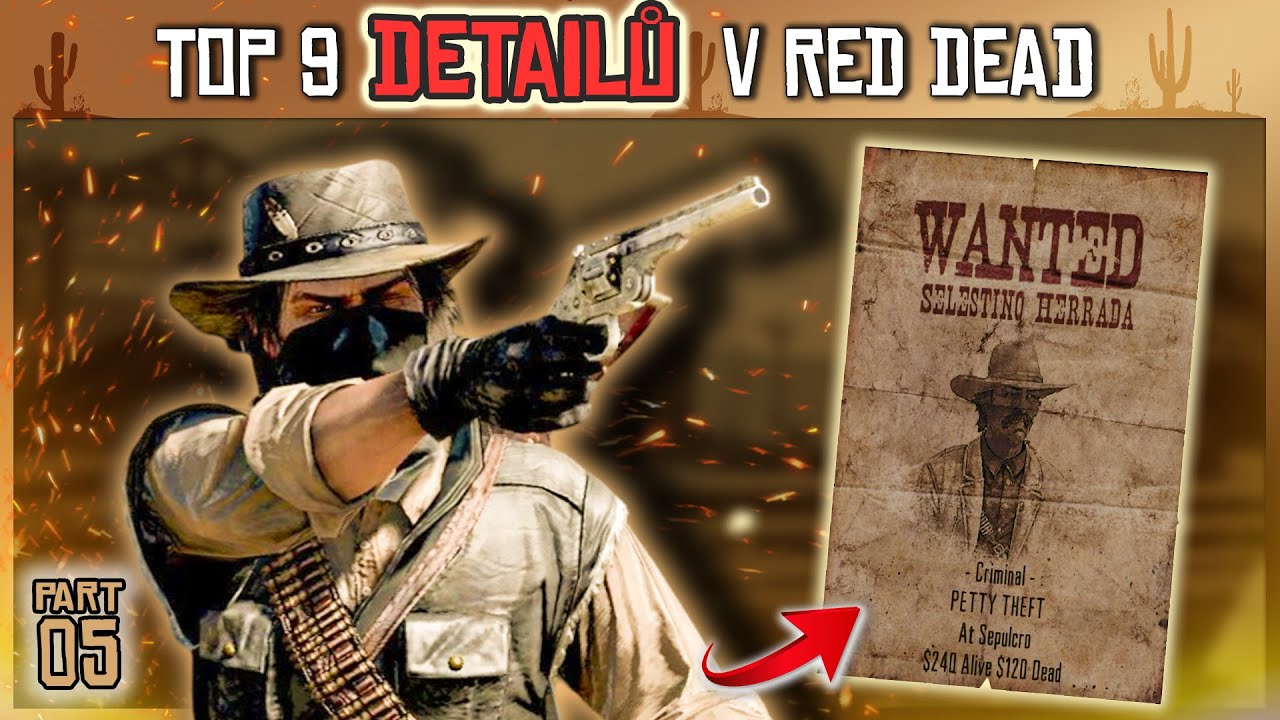 9 detailů v Red Dead Redemption 1, které ukazují mistrovství Rockstaru ...