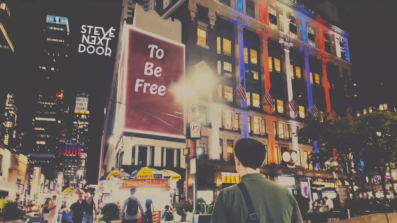 STEVE NEXT DOOR: "To Be Free" [official music video] - YouTube