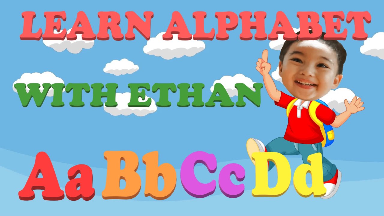 LEARNING ALPHABET WITH ETHAN - YouTube
