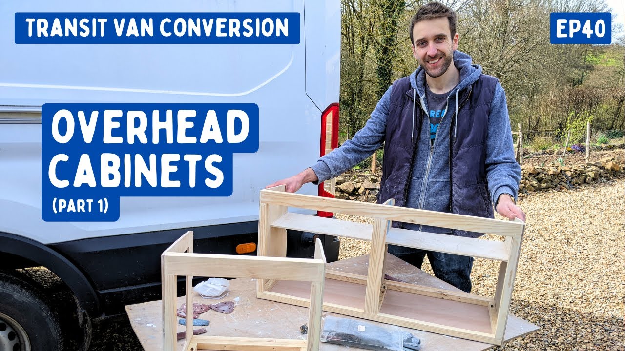 Campervan Overhead Cabinets (Spacious & lightweight!) - Part 1 ...