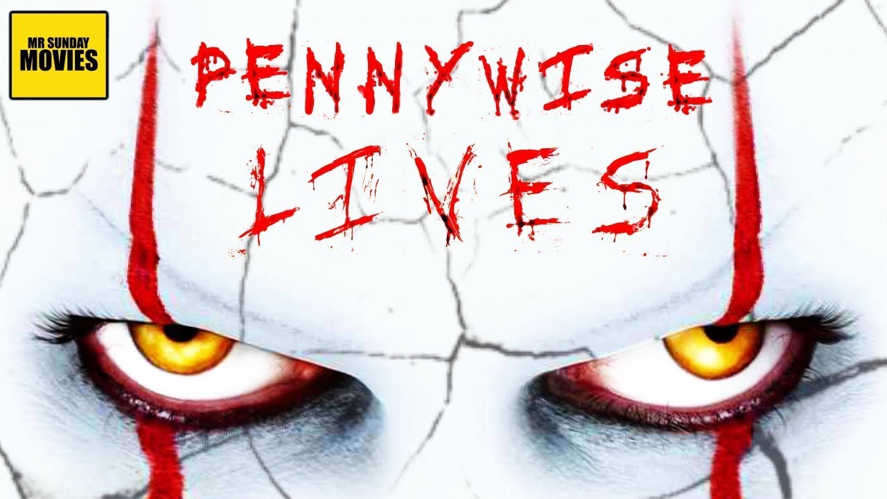 Pennywise LIVES - IT Chapter Three - YouTube