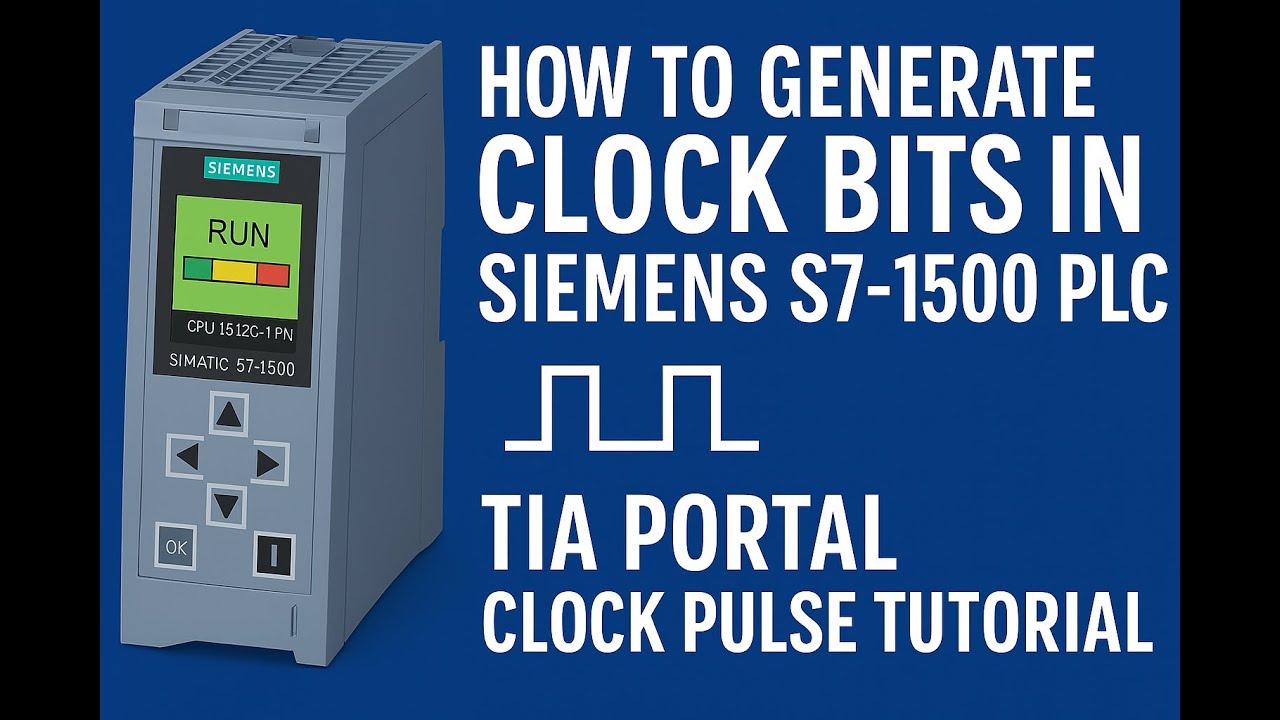 How to Generate Clock Bits in Siemens S7-1500 PLC | TIA Portal Clock ...