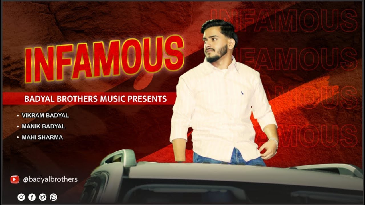 INFAMOUS (Official Video) | Manik Badyal | Vikram Badyal ft. Mahi ...