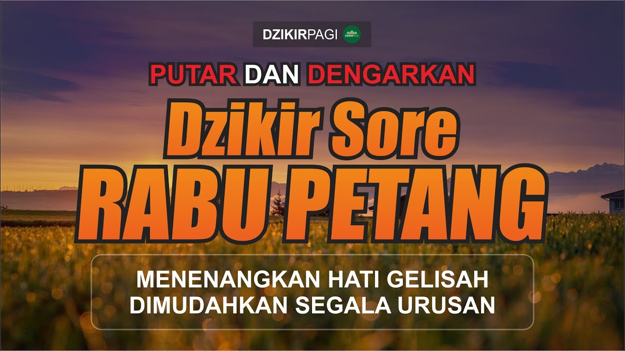 Dzikir Rabu Petang Mengharapkan Keberkahan Rezeki | Dzikir Hari Rabu ...