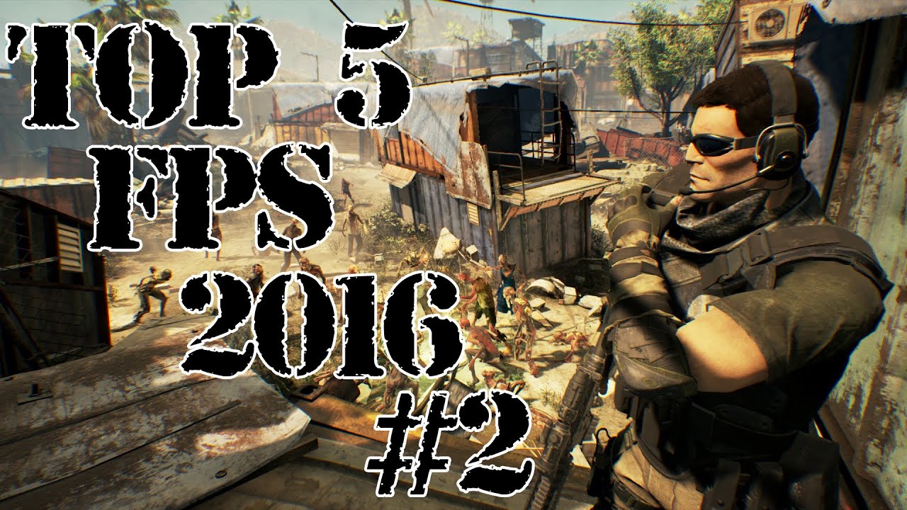 Top 5 FPS 2016 Parte #2 !!! - YouTube