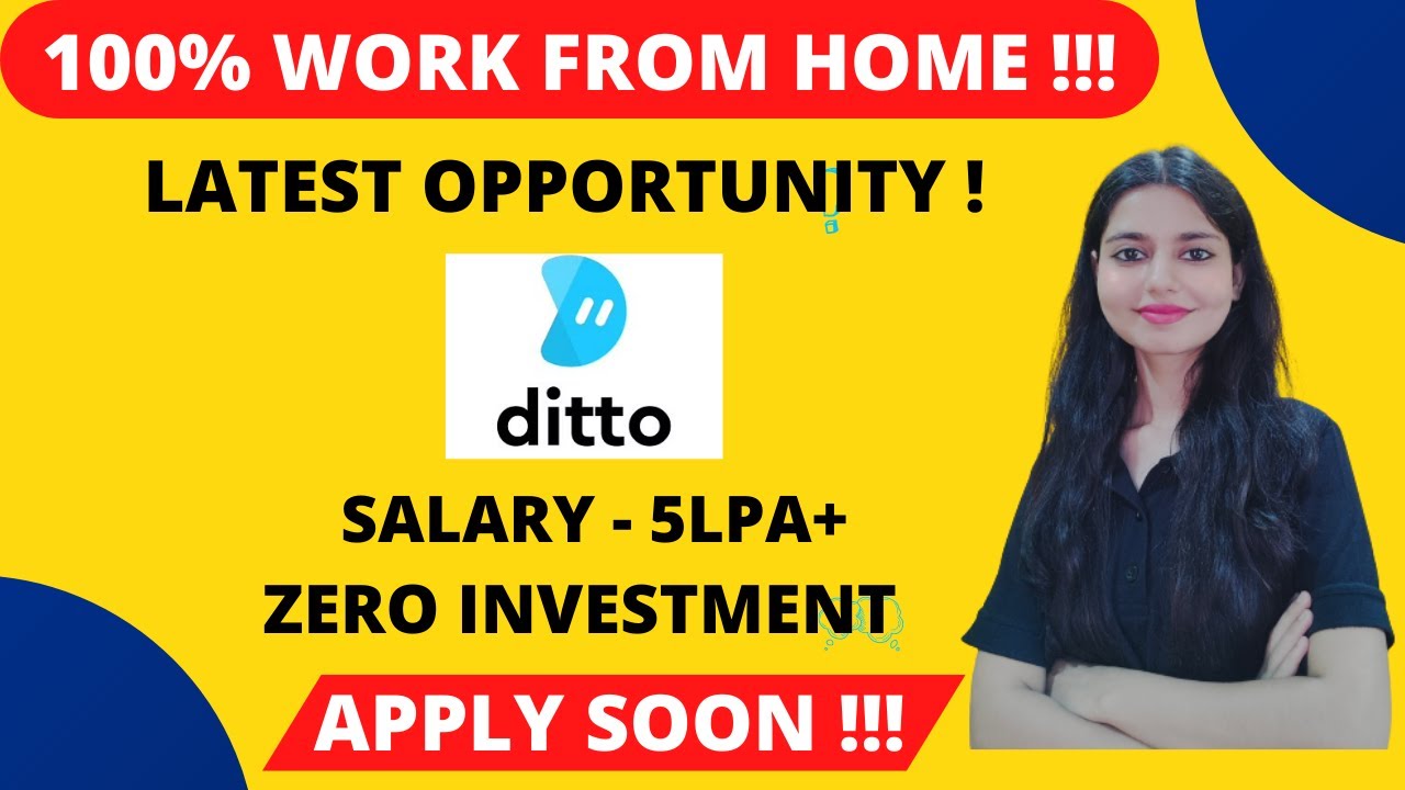 Ditto Hiring | Permanent Work From Home | Latest Opportunity | Must ...