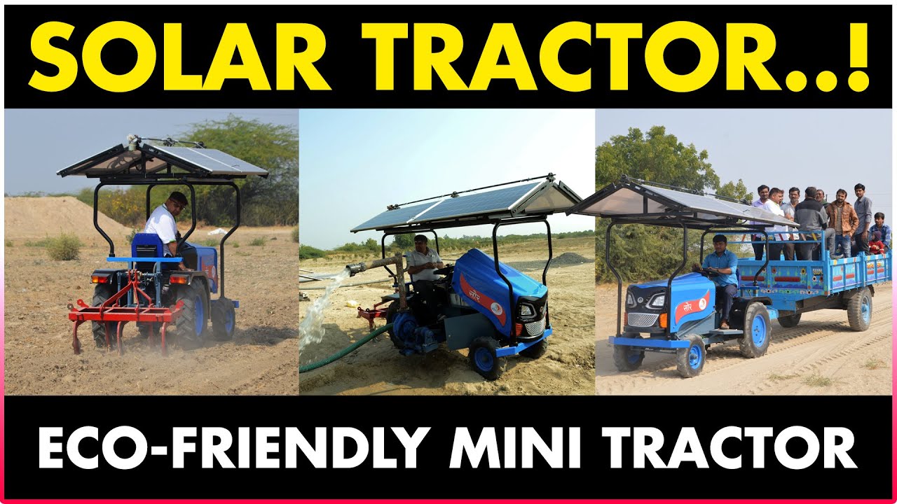 SOLAR TRACTOR | Solar Powered Mini Tractor - YouTube