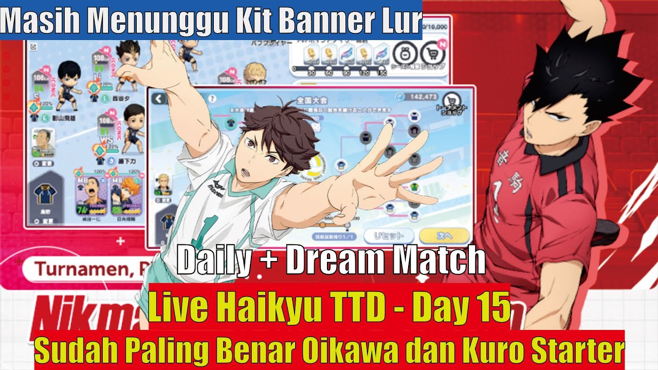[LIVE] Haikyu Touch The Dream // Oikawa dan Kuro makin OP // Daily dan Dream Match - QnA ? - YouTube