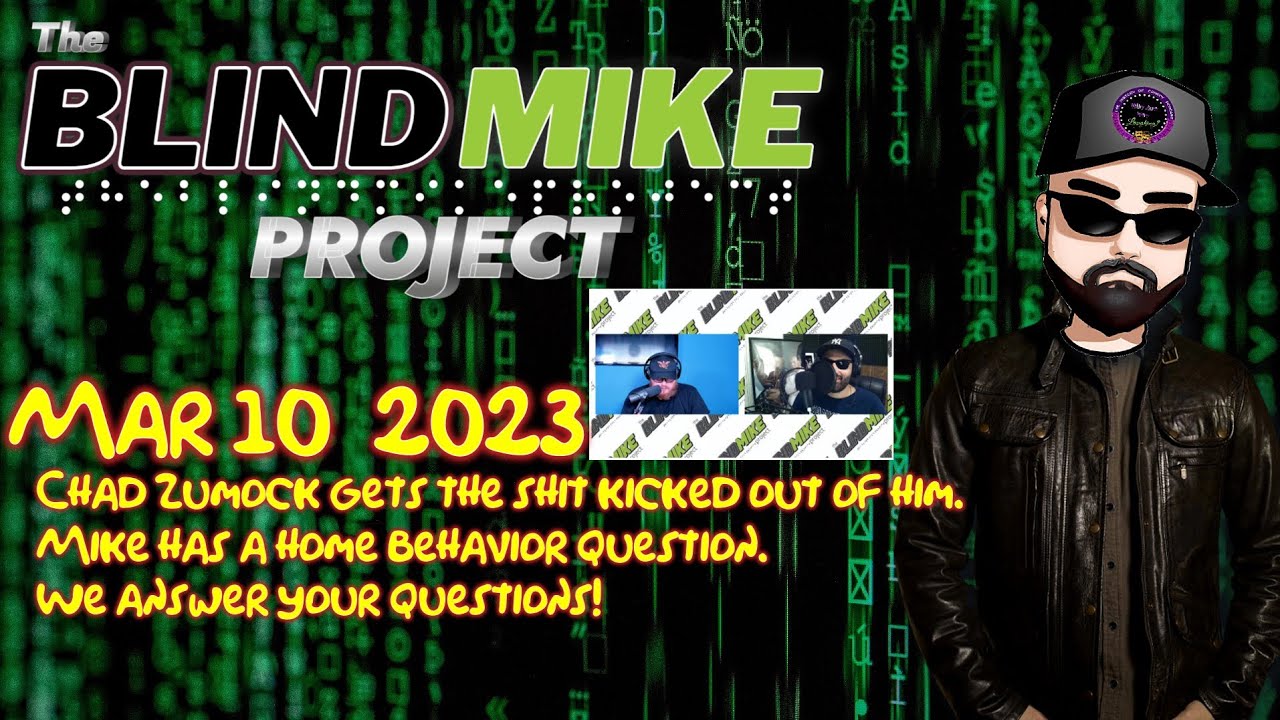 Chad Zumock Jumped, Blind Mike Says No To Underwear, We Answer Your ...