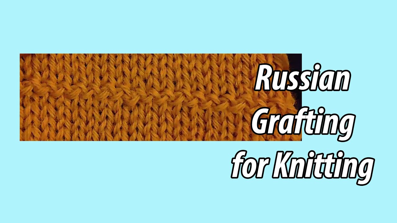 NEAT Join! | How To: Russian Grafting for knitting - YouTube