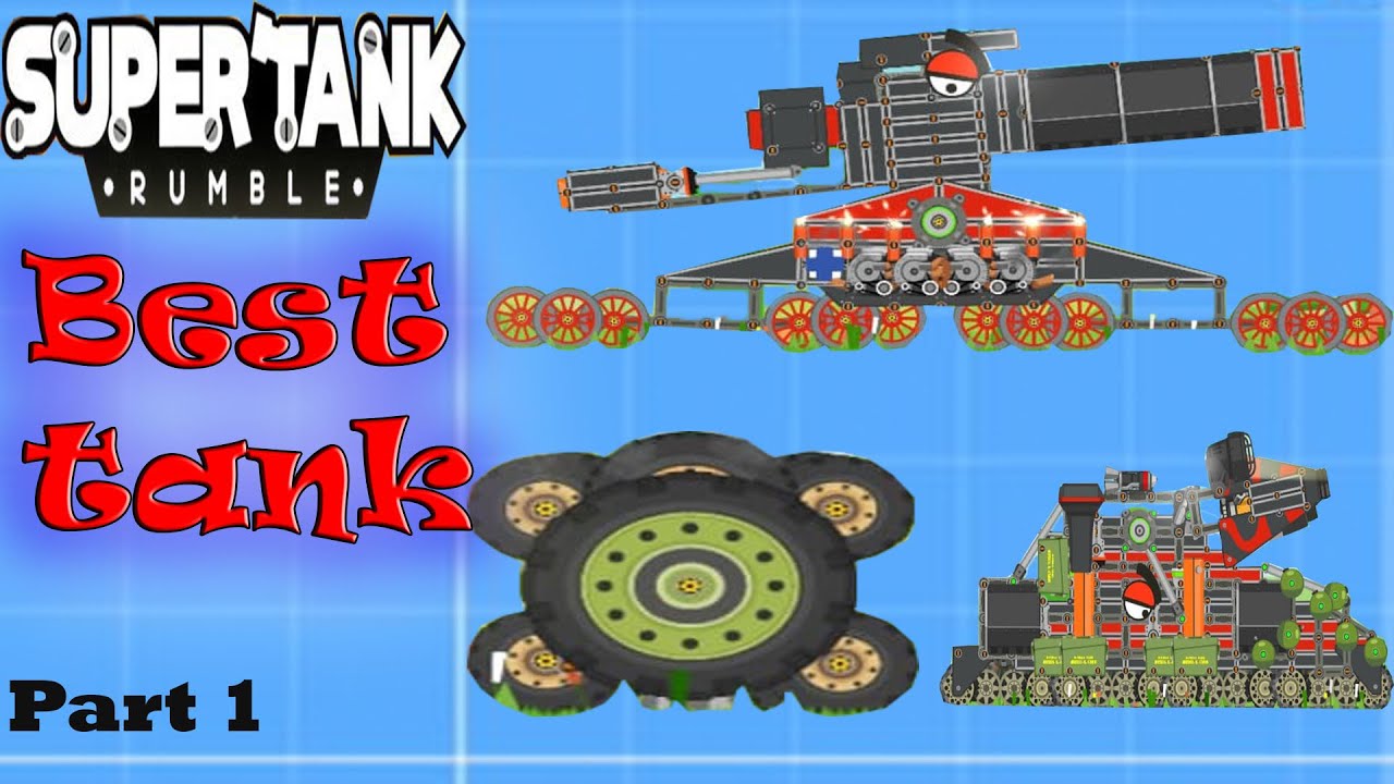 Super tank rumble |Top best tank part 1 | Which tank is the best ...