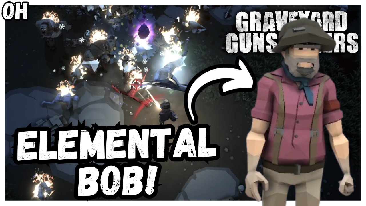 ELEMENTAL Bob Dominates Nightmare! Graveyard Gunslingers! - YouTube