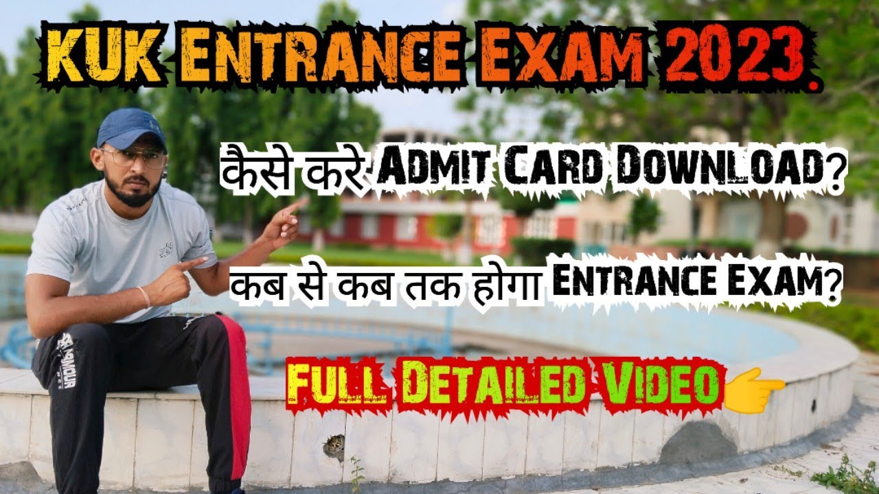 KUK Entrance Exam Admit card. How to Download KUK Entrance Exam Admit ...