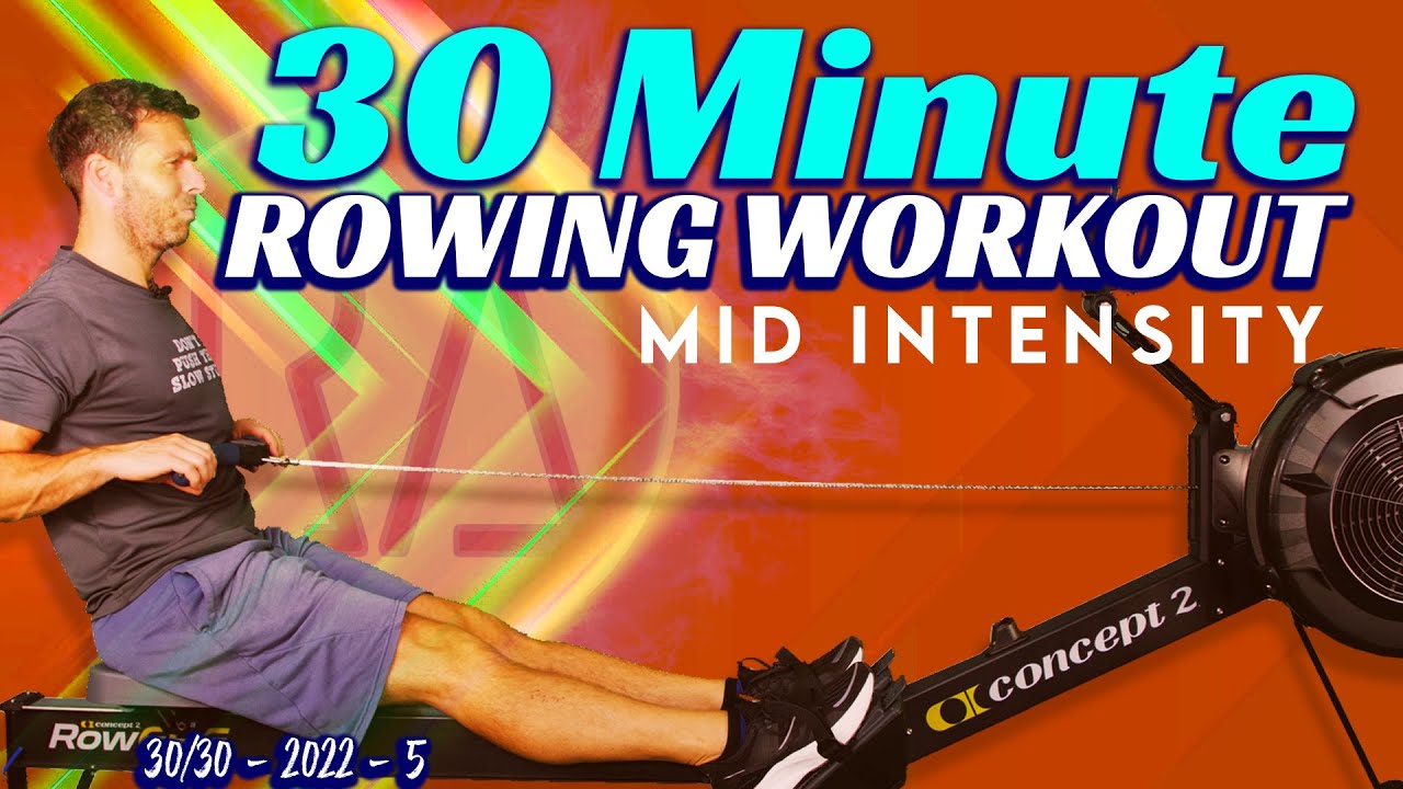 30 Minute RowAlong -Mid Intensity Row - WITHOUT MUSIC - 5 - YouTube