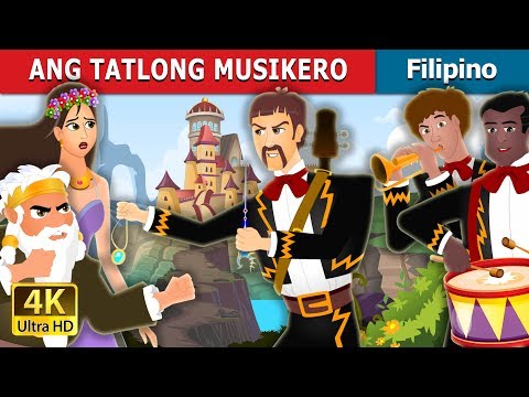 ANG TATLONG MUSIKERO | The Three Musician Story | Kwentong Pambata | @FilipinoFairyTales