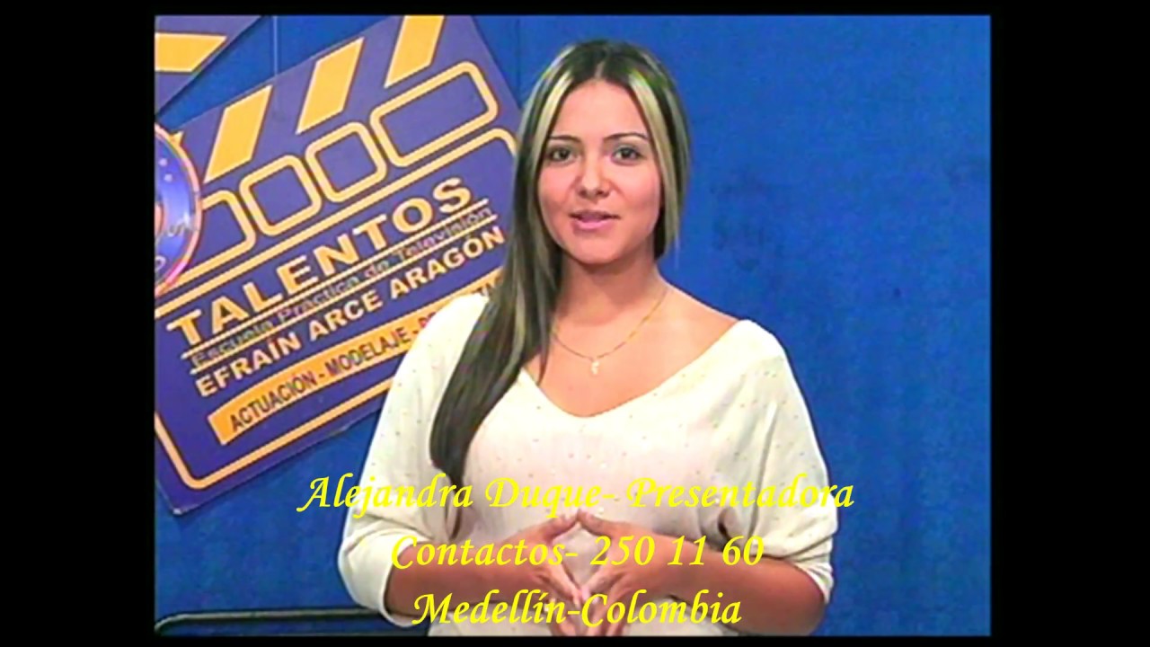 PRACTICA 1 ALEJANDRA DUQUE. Presentadora Talentos Efraín Arce Aragón ...