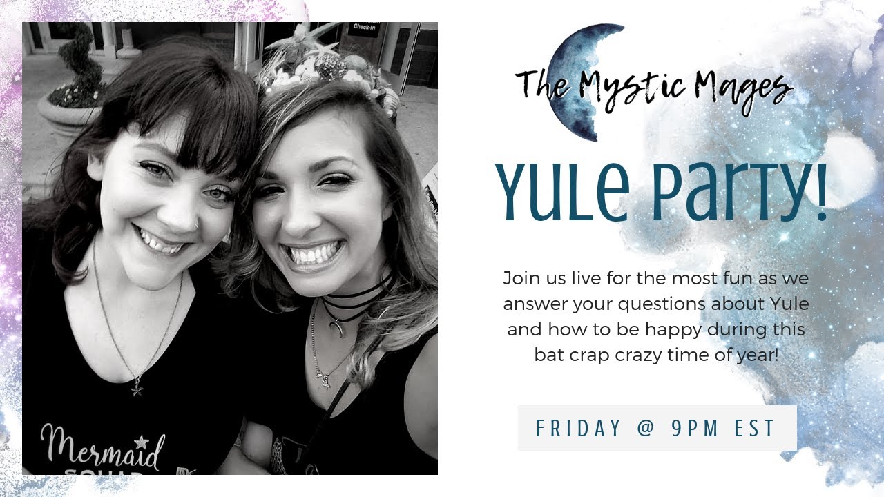 Yule Party | Totally live celebration of Yule | The Mystic Mage - YouTube