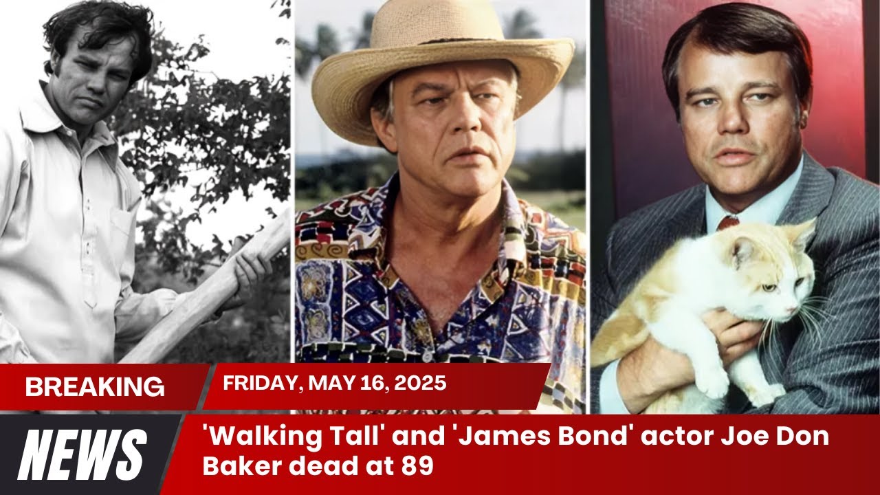 'Walking Tall' and 'James Bond' actor Joe Don Baker dead at 89 - YouTube