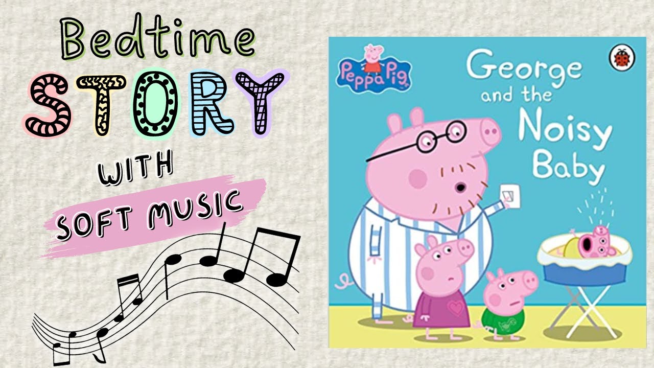📚 Peppa Pig Books Read Aloud ☘️ Kids Stories Irish Accent 🍼 George and ...