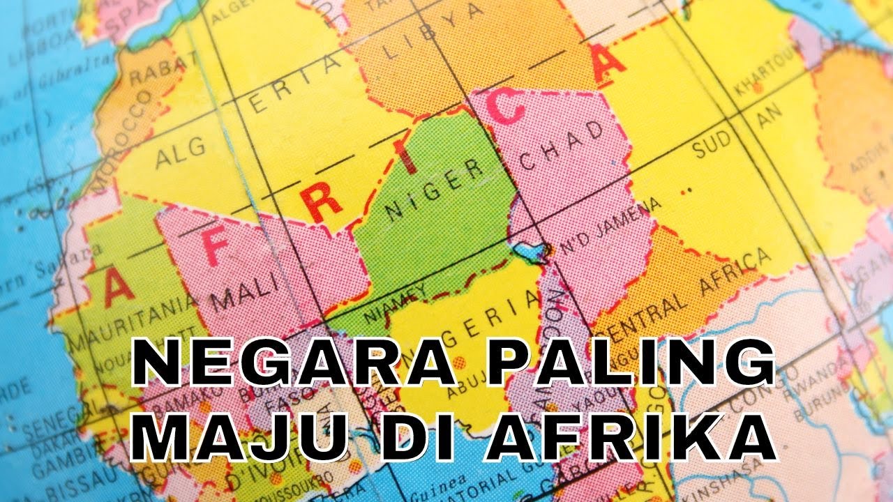 8 Negara Terkaya dan Termaju di Afrika - YouTube