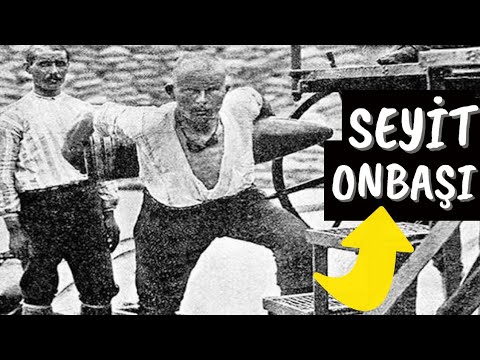 Çanakkale Savaşı ve Seyit Onbaşı - Seyit Onbaşı (Koca Seyit) kimdir?