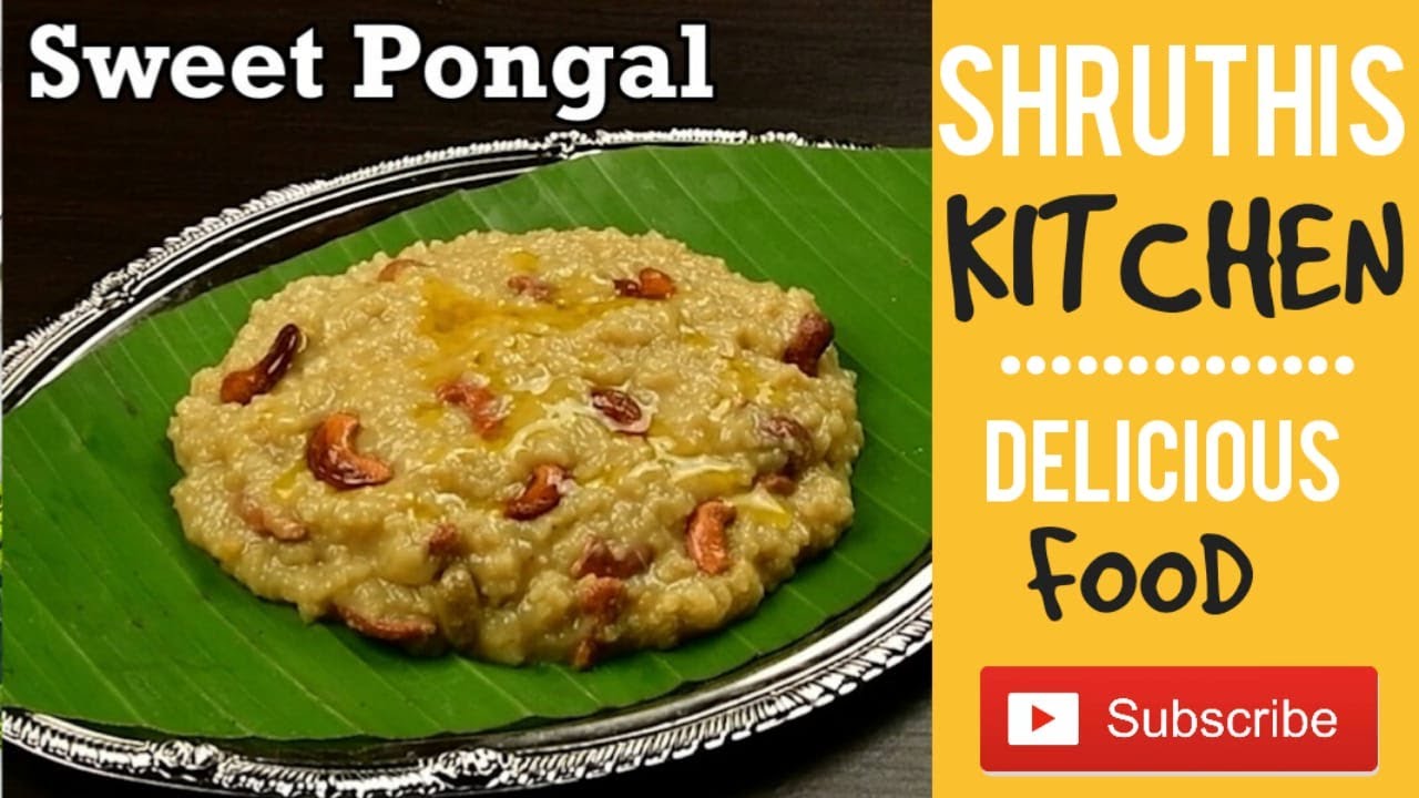 Sakkarai Pongal Recipe in Tamil | Sweet Pongal Recipe in Cooker ...