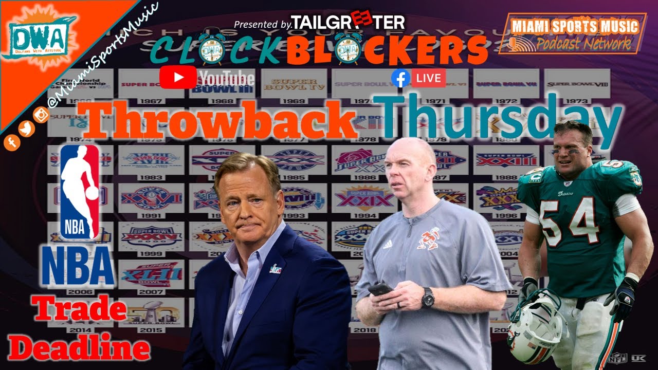 Zach Thomas HOF / Butch Barry Backlash / NBA Trade Deadline / Goodell ...