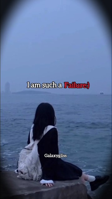 I am a failure..🙃#trending #goviral #ytshorts #aesthetic #eyes #sad # ...