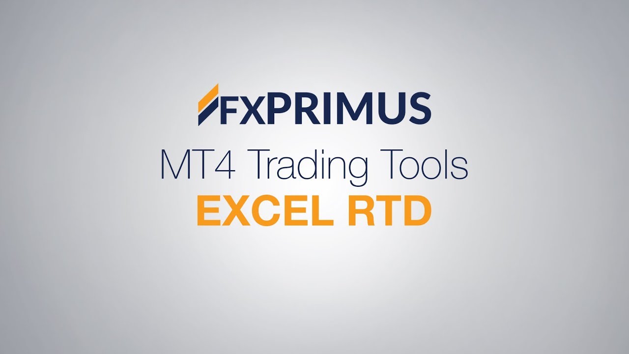 Fxprimus Mt4 Trading Tools Excel Rtd Youtube