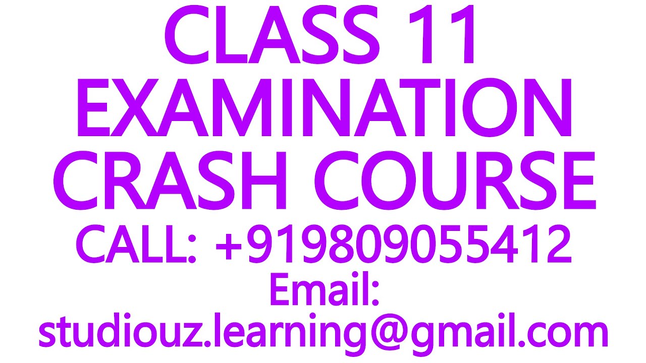 CLASS 11 EXAMINATION CRASH COURSE- CBSE, ICSE, ISC, NIOS,STATE BOARD ...