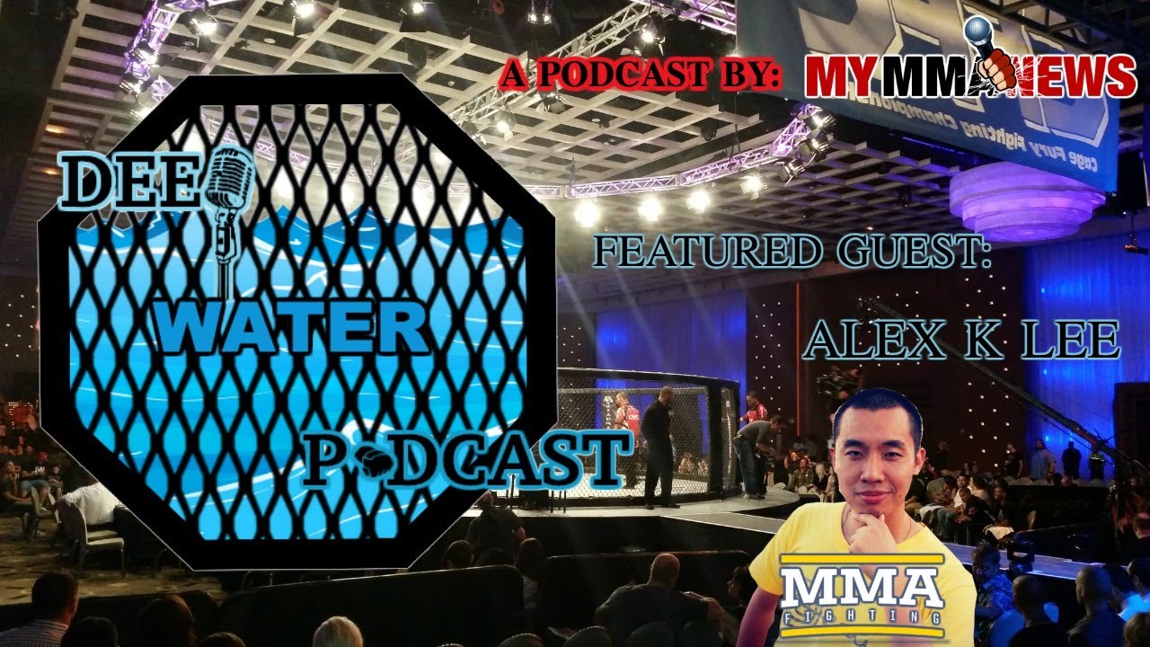 Deep Water MMA Podcast Episode 10: Alex K Lee - YouTube