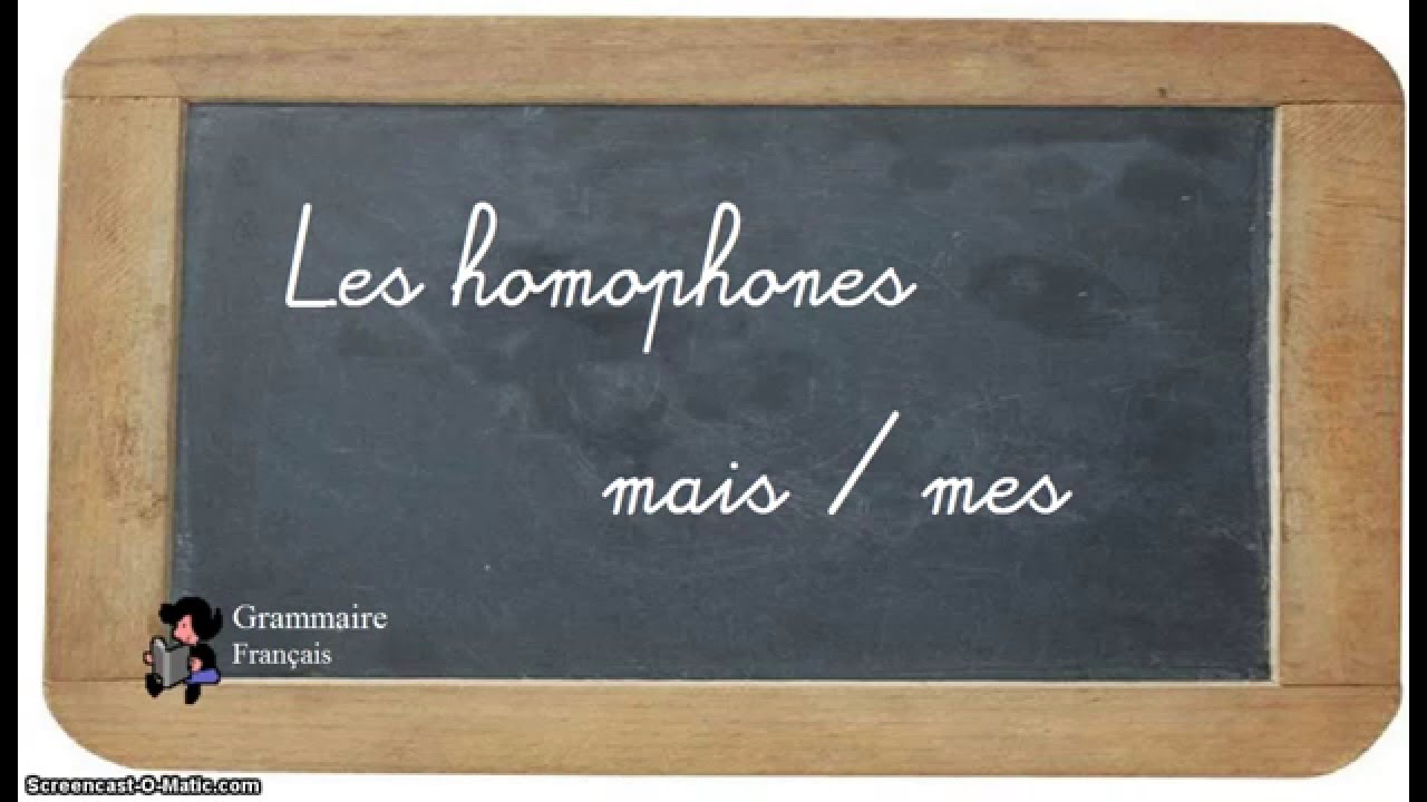 F OR 07 Homophones Mais Mes - YouTube