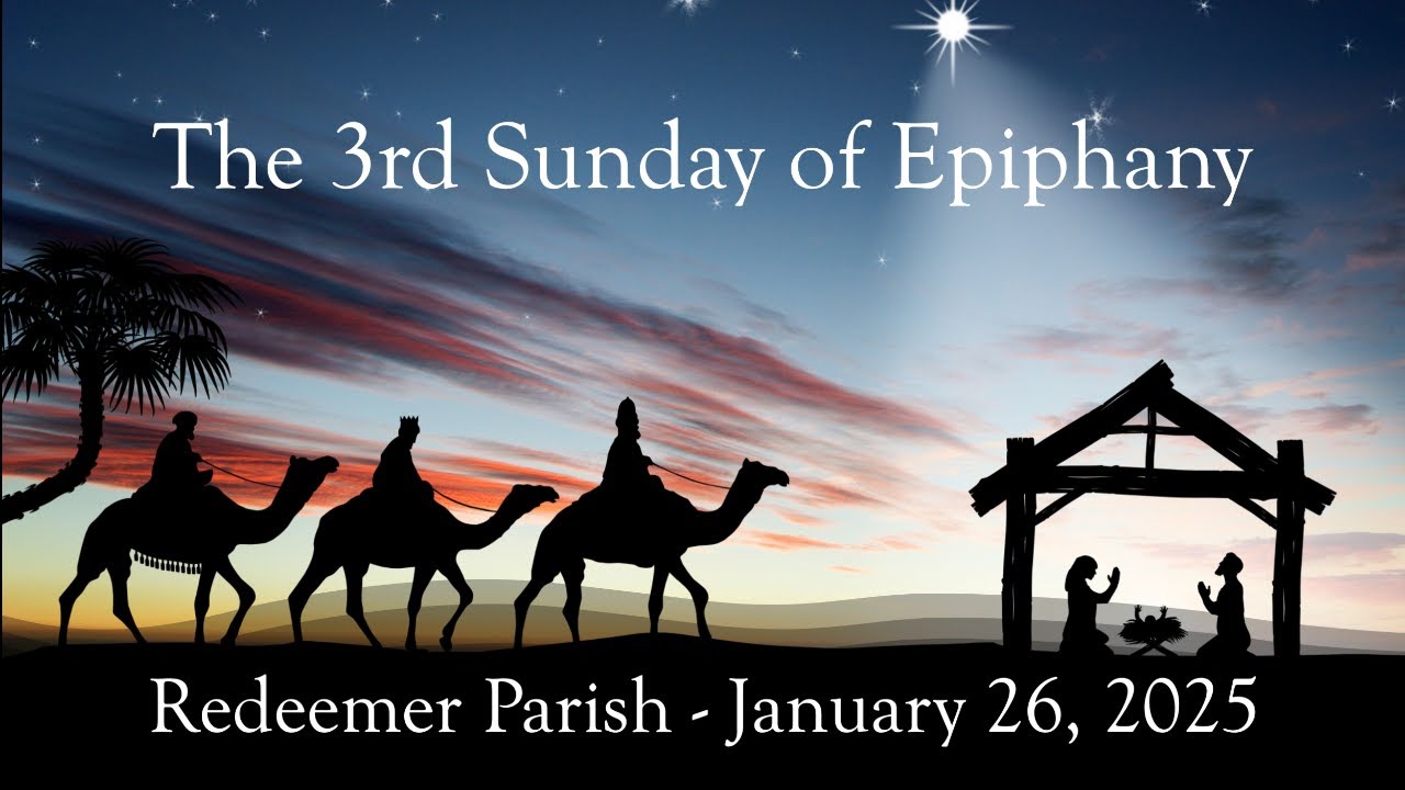 January 26, 2025, The 3rd Sunday Of Epiphany - YouTube