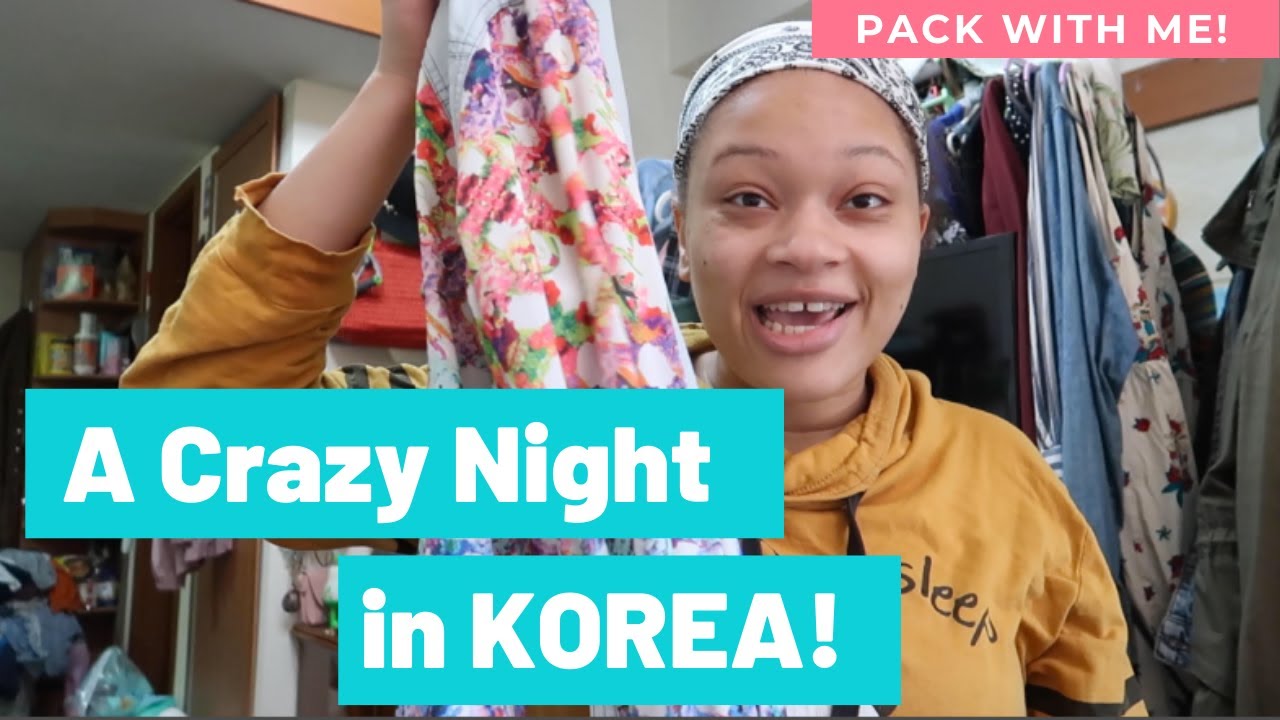 Mini 'Drunk in KOREA' story-time plus packing with me to go back to ...