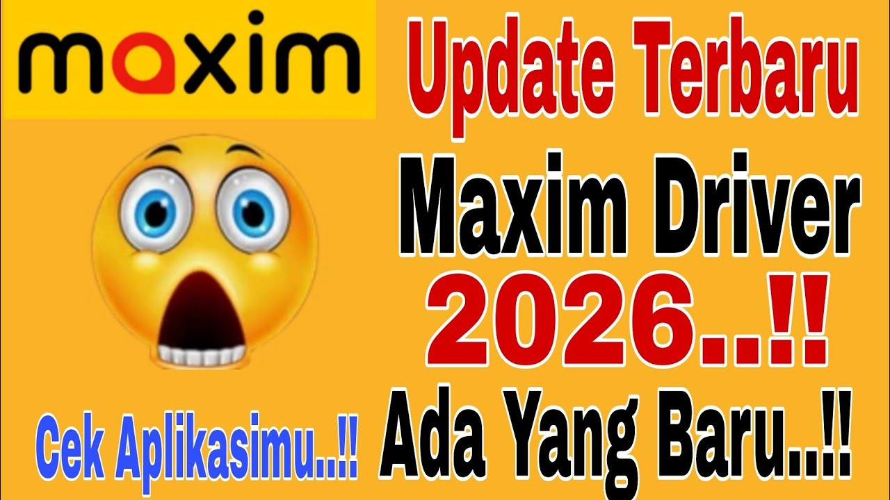 Update Terbaru Maxim Driver 2026..!! Ada Yang Baru Di Maxim Driver ...