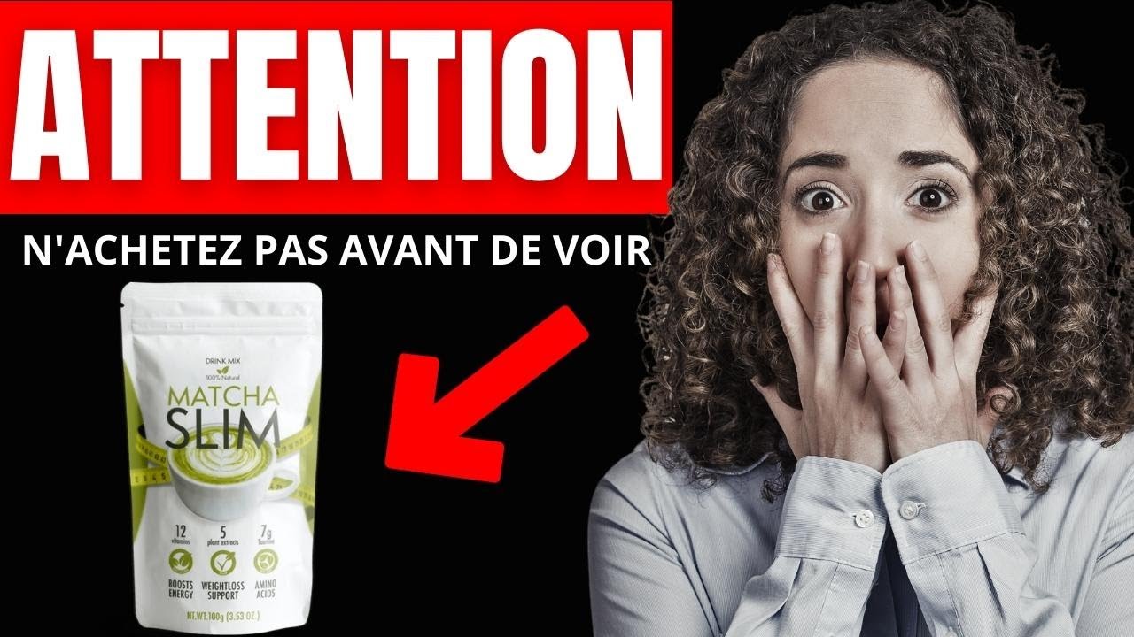 Matcha Slim - MATCHA SLIM AVIS - Le Matcha Slim Est-il vraiment ...