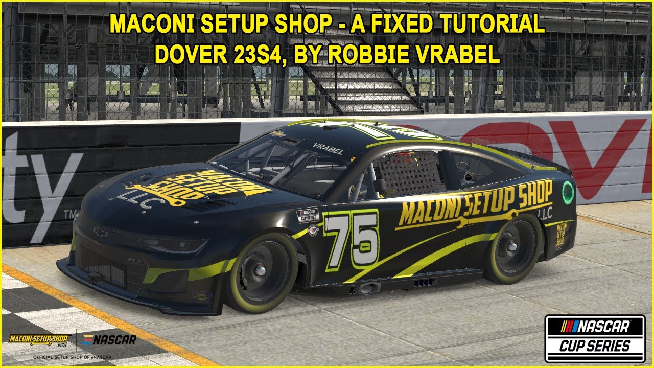 iRacing Fixed NASCAR Series Tutorial: Maconi Setup Shop A Fixed Cup ...